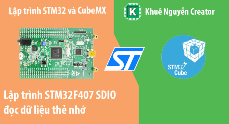 Lập trình STM32 SDIO đọc ghi dữ liệu vào thẻ nhớ SD card - Khuê Nguyễn ...