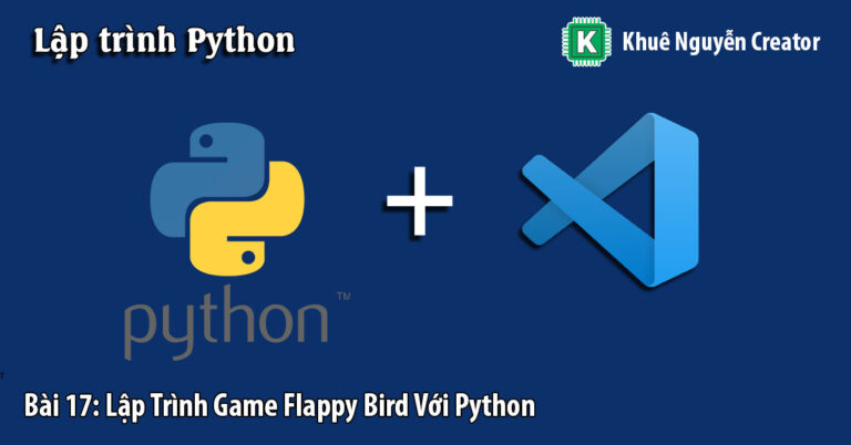 Hướng Dẫn Lập Trình Game Flappy Bird Với Python